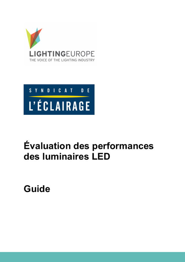 Evaluation des performances des luminaires led : nouveau guide ...